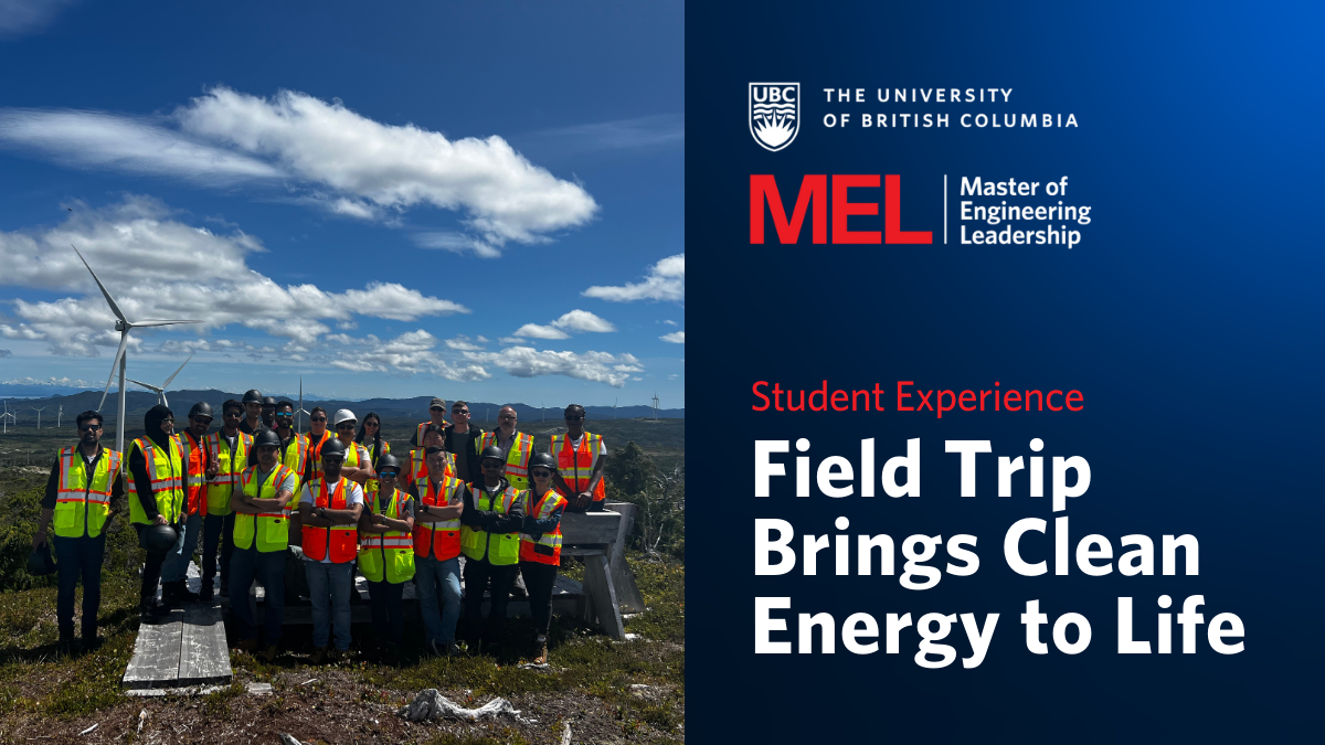 Four-day field trip brings clean energy to life | UBC MEL MHLP Professional Leadership Master ...